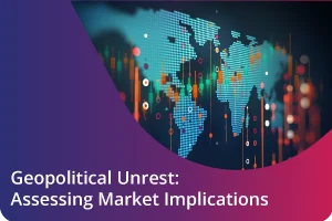 Geopolitical Unrest: Assessing Market Implications