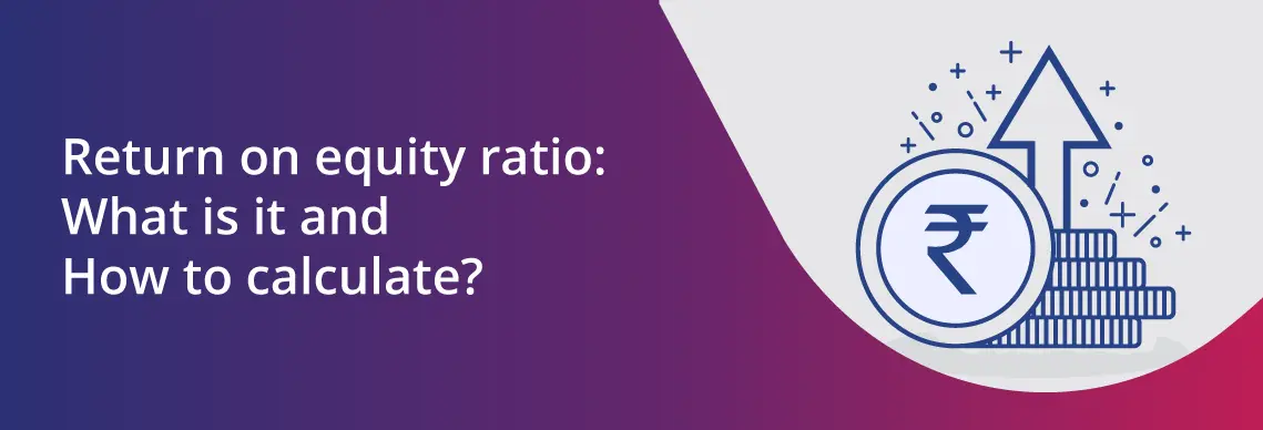 What is return on equity ratio & how to calculate?