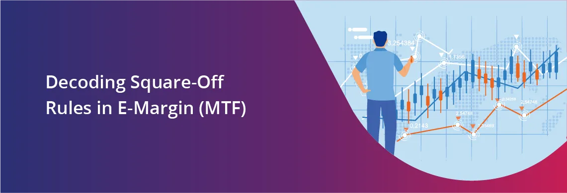 E-Margin: Holding Period & Square-Off Rules