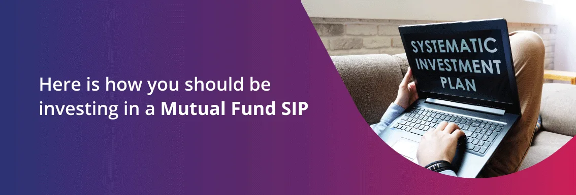 SIP - What is Systematic Investment Plan? How SIP Works?