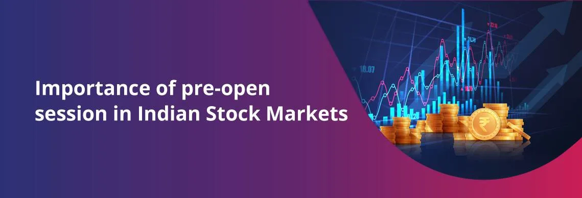 What is Pre Open Market Sessions in the Stock Market in India